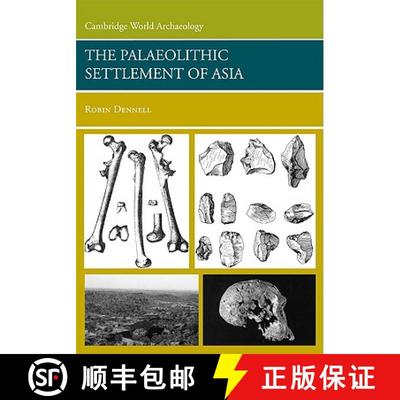 【3-4周达】Palaeolithic Settlement of Asia: - The Palaeolithic Settlement of Asia [9780521613101]