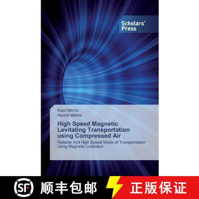 预订 High Speed Magnetic Levitating Transportation using Compressed Air [9786138837183]