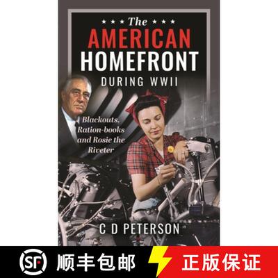 【3-4周达】The American Homefront During WWII: Blackouts, Ration-Books and Rosie the Riveter [9781399059237]