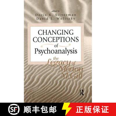 【3-4周达】精装 Changing Conceptions of Psychoanalysis: The Legacy of Merton M. Gill [9781138462328]
