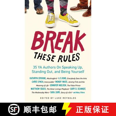 【3-4周达】Break These Rules: 35 YA Authors on Speaking Up, Standing Out, and Being Yourself [9781613747841]