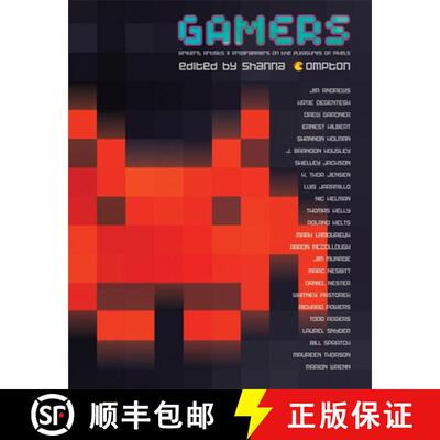 【3-4周达】Gamers: Writers, Artists and Programmers on the Pleasures of Pixels [9781932360578]