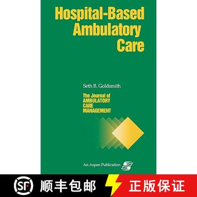 【3-4周达】Journal of Ambulatory Care Management: - Hospital Based Ambulatory Care [9780834206731]