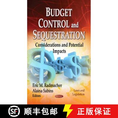 【3-4周达】精装 Budget Control and Sequestration: Considerations and Potential Impacts [9781622579136]