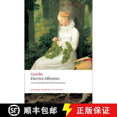 【3-4周达】浪漫年代：小说 Elective Affinities [9780199555369]