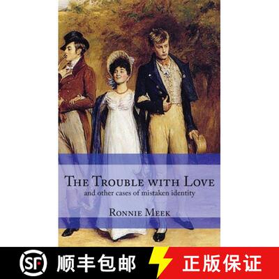 【3-4周达】The Trouble With Love: (and other cases of mistaken identity) [9781948679817]