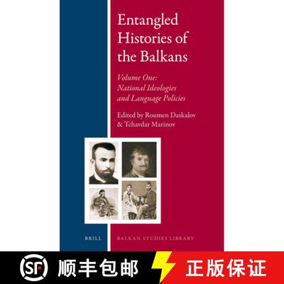 预订 Entangled Histories of the Balkans - Volume One: National Ideologies and Language Policies [9789004250758]