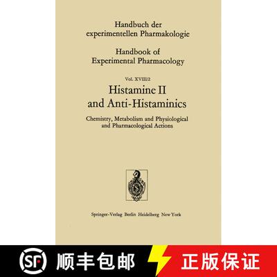 【3-4周达】Histamine II and Anti-Histaminics : Chemistry, Metabolism and Physiological and Pharmacolo... [9783642664472]