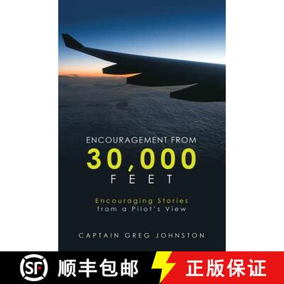 【3-4周达】Encouragement from 30,000 Feet: Encouraging Stories from a Pilot'S View [9781973615491]