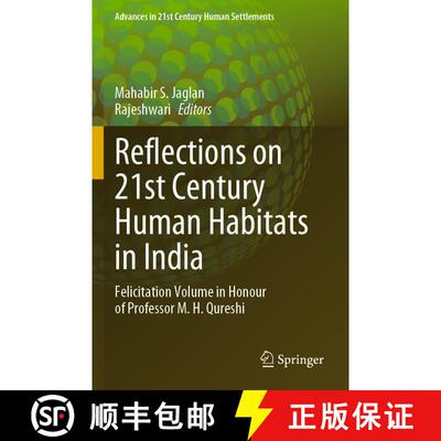 【3-4周达】Reflections on 21st Century Human Habitats in India : Felicitation Volume in Honour of Pro... [9789811631023]