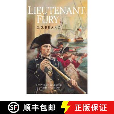 【3-4周达】Lieutenant Fury : a brilliantly engaging and rip-roaring naval adventure set during the Fr... [9780099499572]