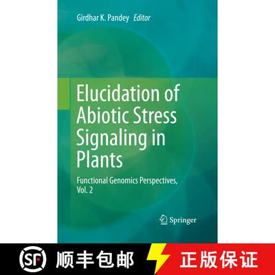【3-4周达】Elucidation of Abiotic Stress Signaling in Plants : Functional Genomics Perspectives, Volu... [9781493949861]