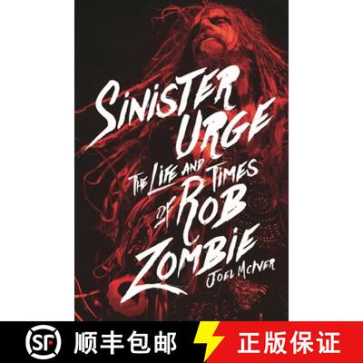 【3-4周达】Sinister Urge: The Life and Times of Rob Zombie [9781617136160]