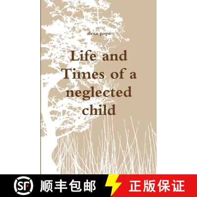 【3-4周达】Life and Times of a neglected child [9781471658136]