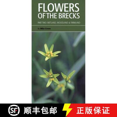 【3-4周达】Flowers of the Brecks, Part 2: Wetland, Woodland & Farmland [9781908581990]