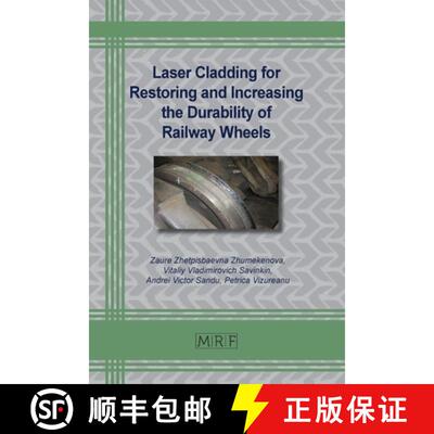 【3-4周达】Laser Cladding for Restoring and Increasing the Durability of Railway Wheels [9781644902905]