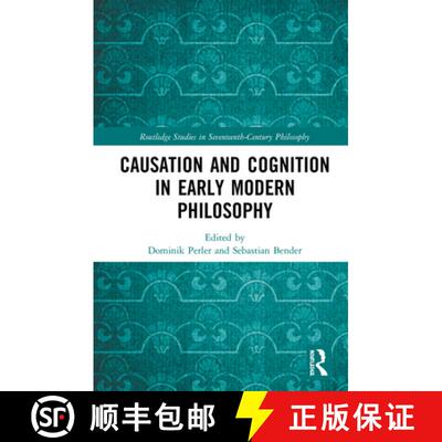 【3-4周达】精装 Causation and Cognition in Early Modern Philosophy [9781138505346]