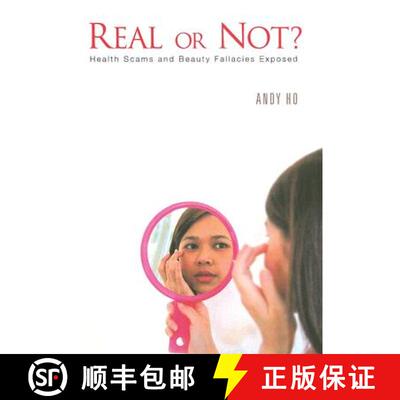 【3-4周达】Real or Not? Health Scams and Beauty Fallacies Exposed [9789812562777]