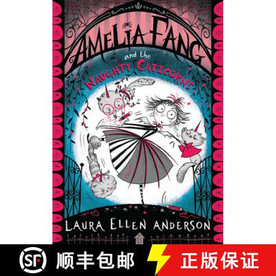 【3-4周达】Amelia Fang and the Naughty Caticorns [9781405297035]