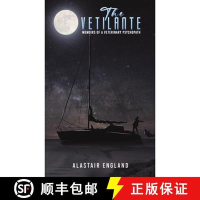 【3-4周达】Vetilante: Memoirs of a Veterinary Psychopath [9781035821518]