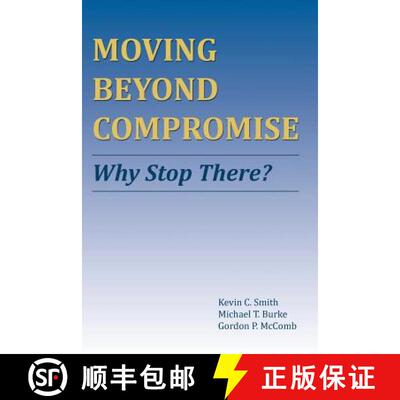 【3-4周达】Moving Beyond Compromise: Why Stop There? [9780996469906]