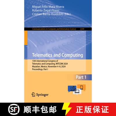 【3-4周达】Telematics and Computing: 13th International Congress of Telematics and Computing, WITCOM ... [9783031772894]