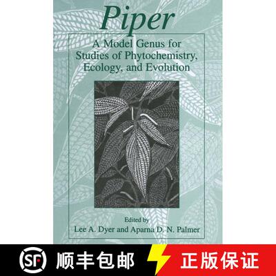 【3-4周达】Piper: A Model Genus for Studies of Phytochemistry, Ecology, and Evolution [9781475710083]
