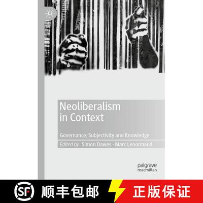 【3-4周达】精装 Neoliberalism in Context : Governance, Subjectivity and Knowledge [9783030260163]