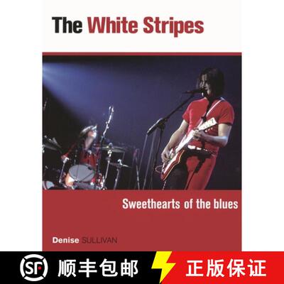 【3-4周达】The White Stripes: Sweethearts of the Blues [9780879308056]