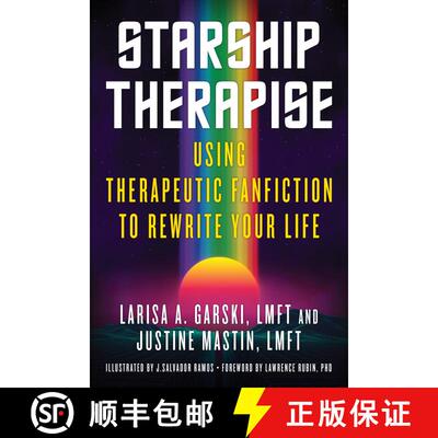 【3-4周达】Starship Therapise: Using Therapeutic Fanfiction to Rewrite Your Life [9781623175641]