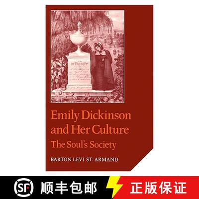 预订 Emily Dickinson and Her Culture: The Soul's Society - Emily Dickinson and Her Culture: The Soul'... [9780521339780]