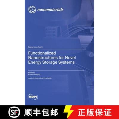 【3-4周达】Functionalized Nanostructures for Novel Energy Storage Systems [9783725845699]