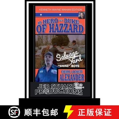 【3-4周达】MY HERO IS A DUKE...OF HAZZARD KENNETH WAYNE MAHAN EDITION [9781387820702]