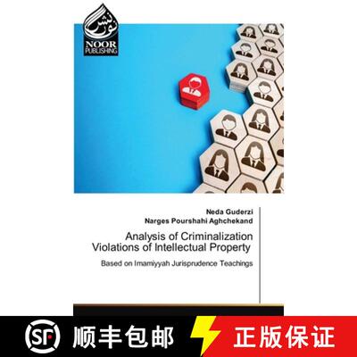 【3-4周达】Analysis of Criminalization Violations of Intellectual Property: Based on Imamiyyah Jurisp... [9786205634257]