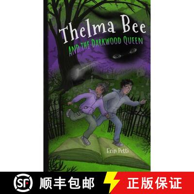 【3-4周达】Thelma Bee and the Darkwood Queen [9781958051962]