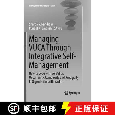【3-4周达】Managing VUCA Through Integrative Self-Management : How to Cope with Volatility, Uncertain... [9783319848556]