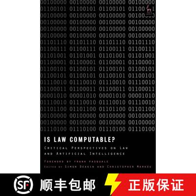 【3-4周达】Is Law Computable?: Critical Perspectives on Law and Artificial Intelligence [9781509945597]