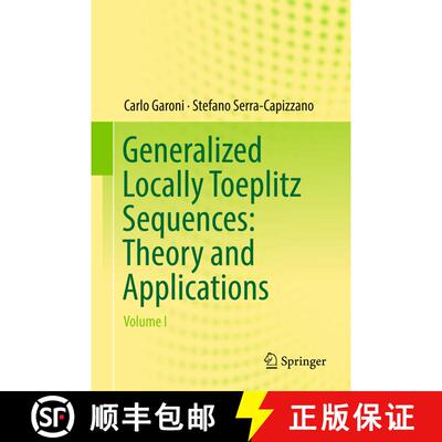 【3-4周达】精装 Generalized Locally Toeplitz Sequences: Theory and Applications : Volume I (1st ed. 2... [9783319536781]