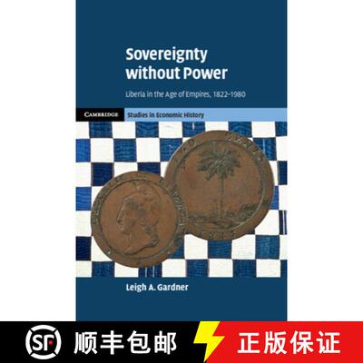 【3-4周达】精装 Sovereignty without Power: Liberia in the Age of Empires, 1822–1980 [9781009181105]