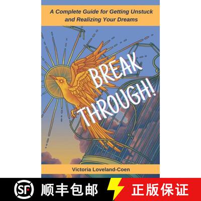 【3-4周达】Breakthrough! A Complete Guide to Getting Unstuck and Realizing Your Dreams [9781735764504]