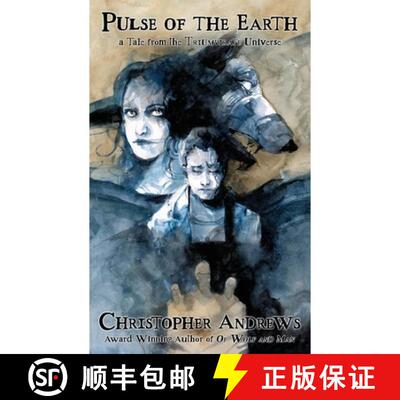 【3-4周达】Pulse of the Earth: a Tale from the Triumvirate Universe [9781736198360]