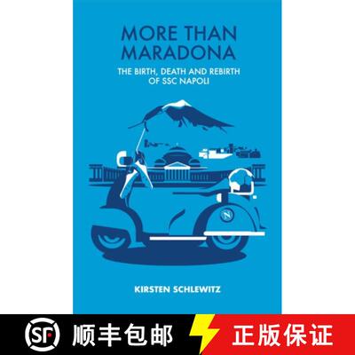 【3-4周达】精装 More than Maradona: The Birth, Death and Rebirth of SSC Napoli [9781738449606]