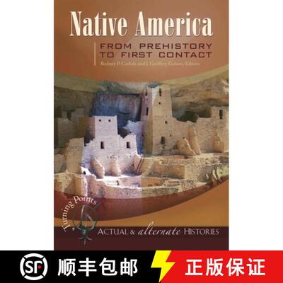 【3-4周达】Turning Points--Actual and Alternate Histories: Native America from Prehistory to First Co... [9781851098293]