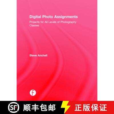 【3-4周达】精装 Digital Photo Assignments: Projects for All Levels of Photography Classes [9781138794481]