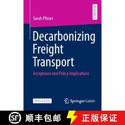 【3-4周达】Decarbonizing Freight Transport : Acceptance and Policy Implications (1st ed. 2022) [9783658371029]