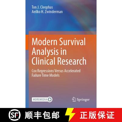 【3-4周达】Modern Survival Analysis in Clinical Research: Cox Regressions Versus Accelerated Failure ... [9783031316340]