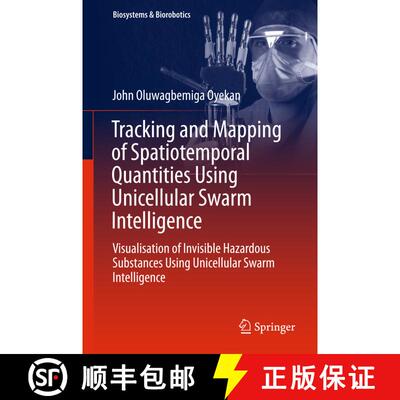 【3-4周达】精装 Tracking and Mapping of Spatiotemporal Quantities Using Unicellular Swarm Intelligenc... [9783319274232]