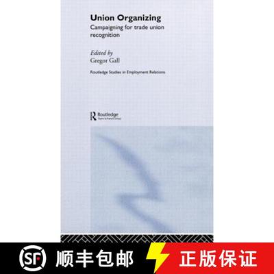 【3-4周达】Union Organizing : Campaigning for trade union recognition [9780415267816]