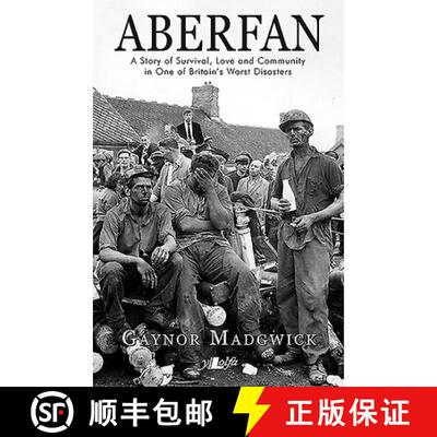 【3-4周达】Aberfan - A Story of Survival, Love and Community in One of Britain's Worst Disasters: A S... [9781784612757]