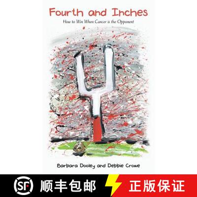 【3-4周达】Fourth and Inches: How to Win When Cancer is the Opponent [9781512735314]